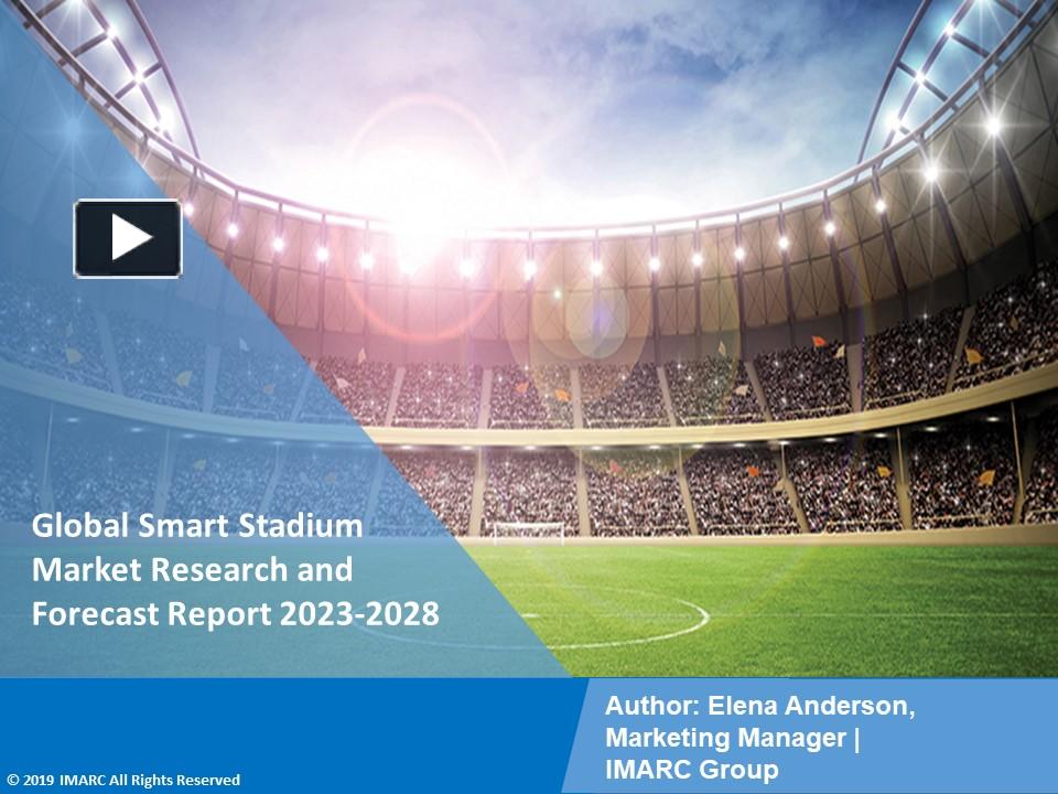 Smart Stadium Market PPT: Growth, Outlook, Demand, Keyplayer Analysis ...