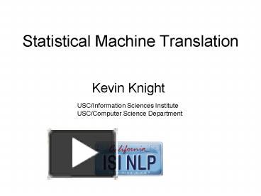PPT – Statistical Machine Translation PowerPoint presentation | free to ...