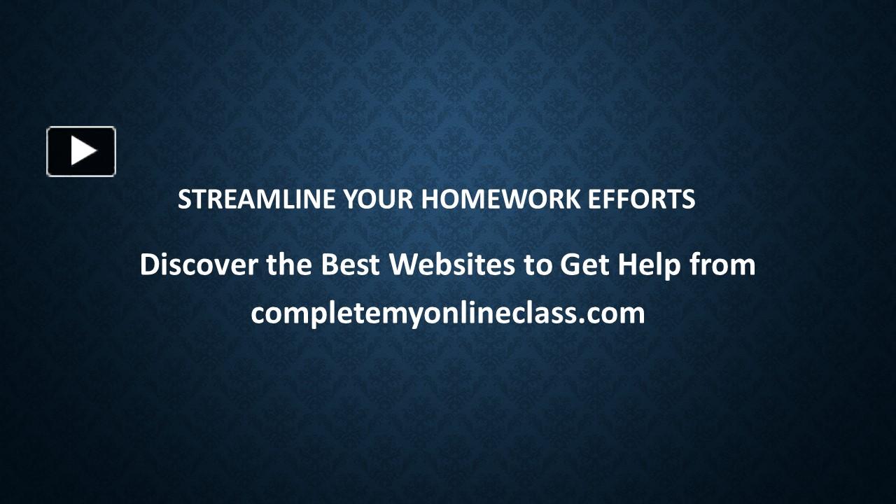 PPT – Streamline Your Homework Efforts: Discover the Best Websites to ...