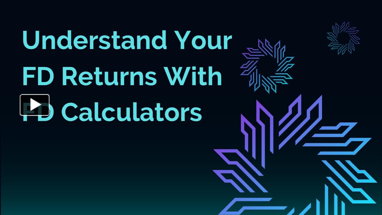 Understand Your FD Returns With FD Calculators (1) presentation | free ...