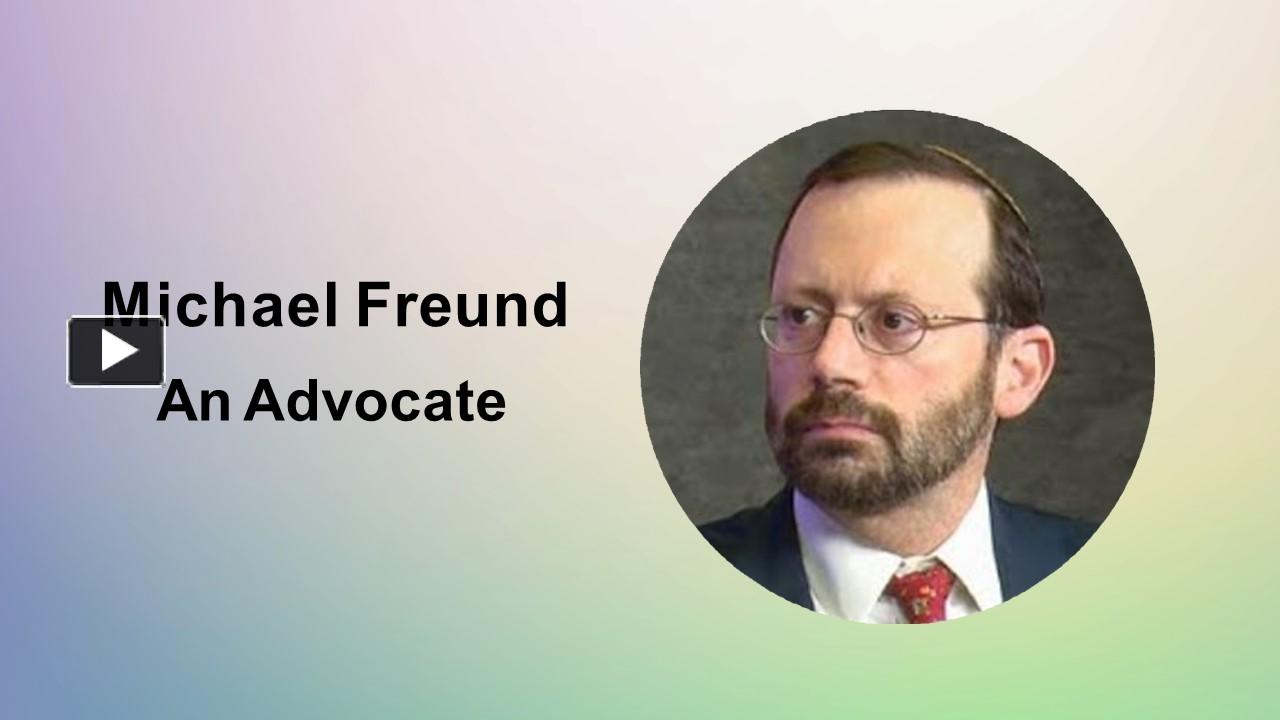 PPT – Michael Freund - An Advocate PowerPoint presentation | free to ...