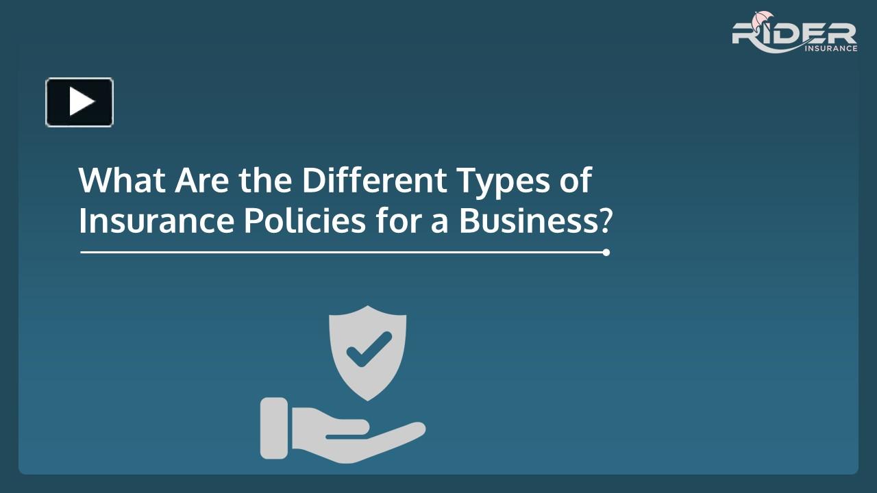 PPT – What Are the Different Types of Insurance Policies for a Business ...