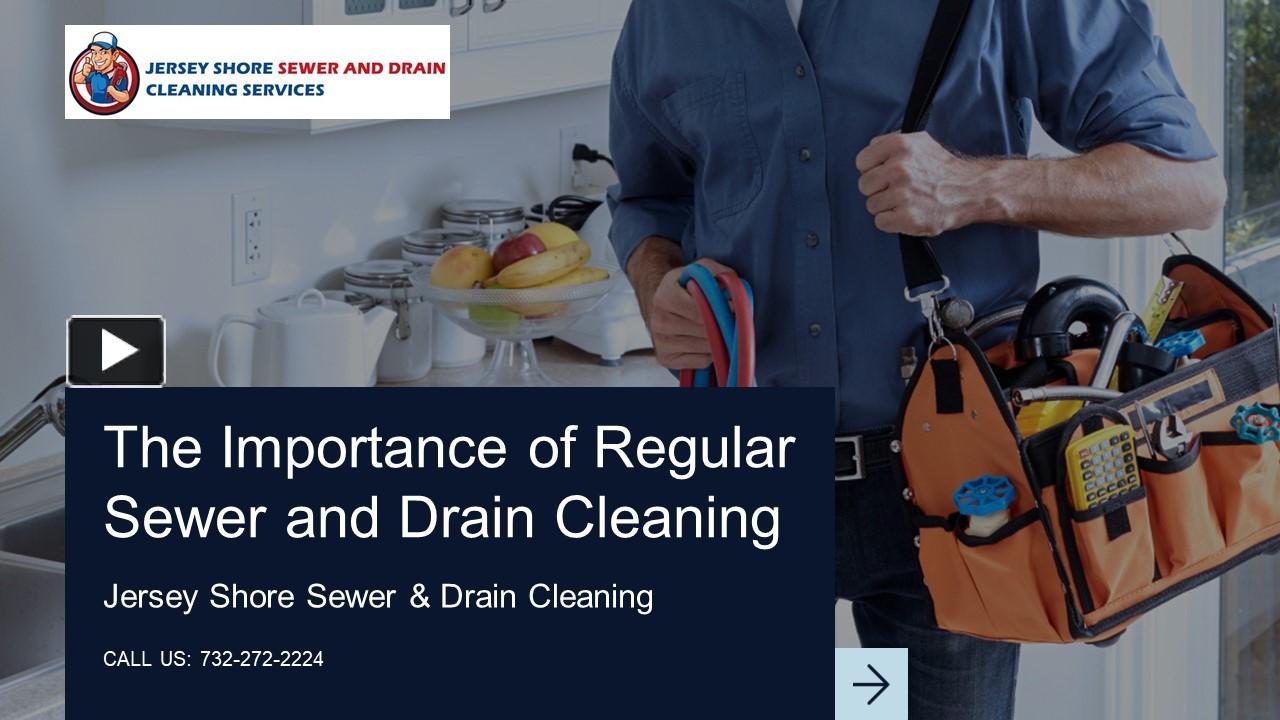 The Importance of Regular Sewer and Drain Cleaning presentation | free ...