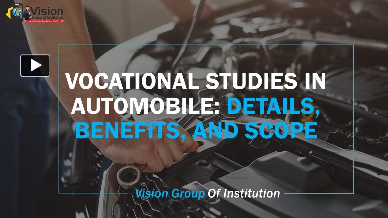 Vocational Studies in Automobile: Details, Benefits, and Scope ...