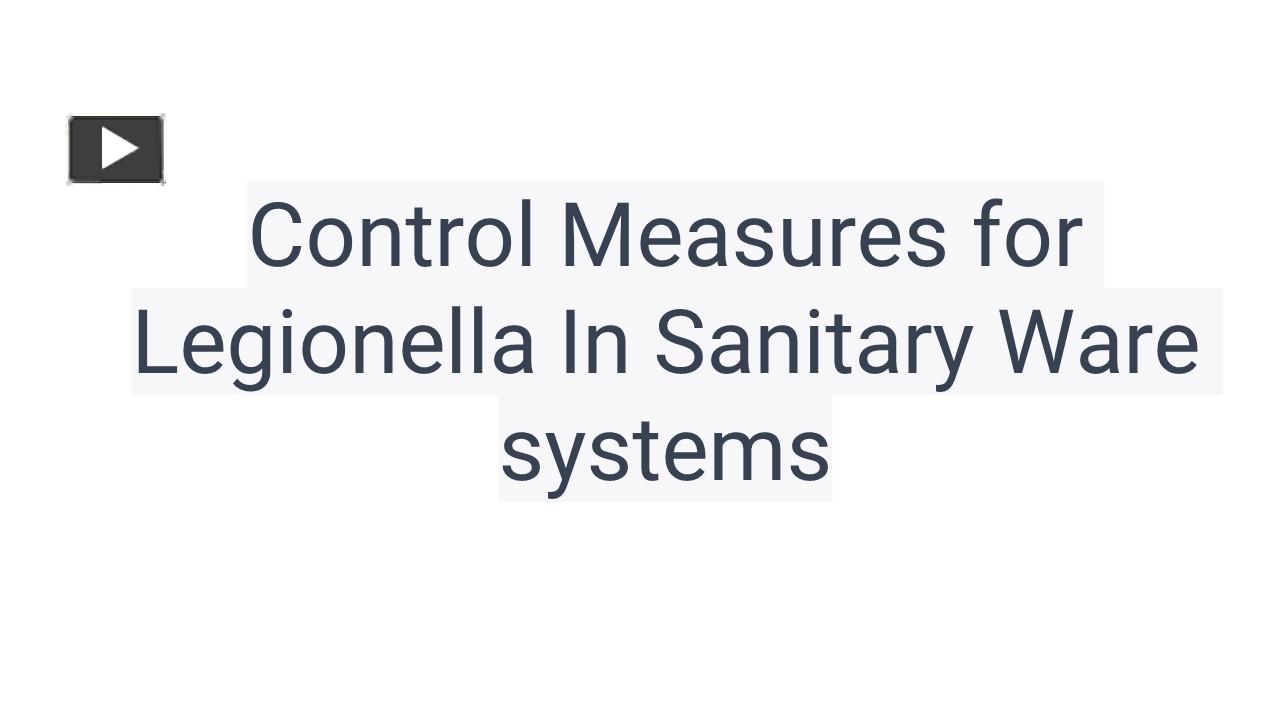 PPT – Control Measures for Legionella In Sanitary Ware systems ...