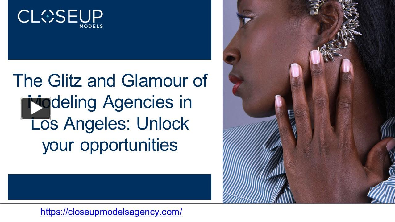 PPT – Transform Your Modeling Career with Leading Agencies in Los ...