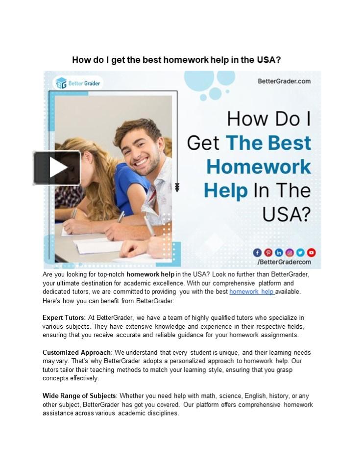 PPT – How do I get the best homework help in the USA? PowerPoint ...