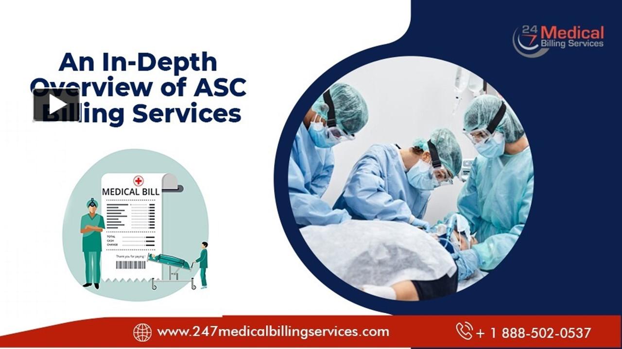 PPT – An In-Depth Overview Of ASC Billing Services PowerPoint ...