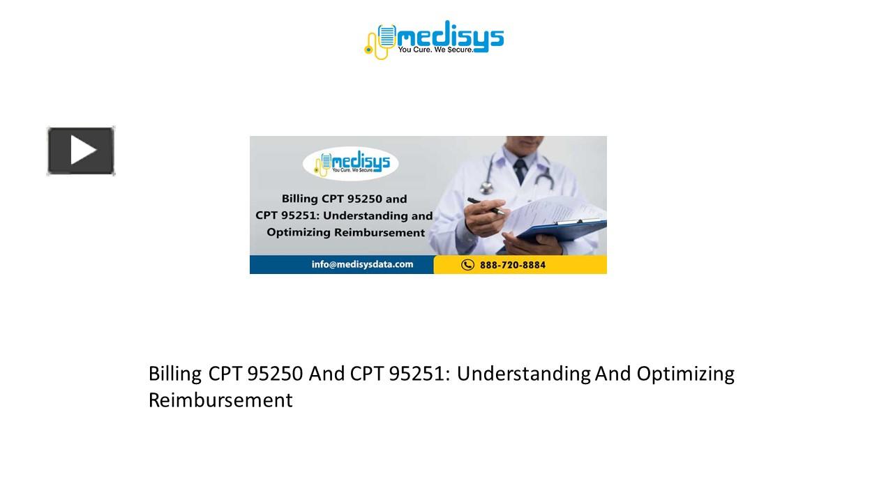 PPT – Billing CPT 95250 And CPT 95251: Understanding And Optimizing ...