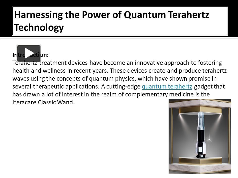 PPT – Harnessing the Power of Quantum Terahertz Technology PowerPoint ...