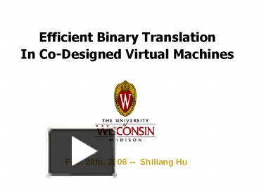 PPT – Efficient Binary Translation In CoDesigned Virtual Machines ...