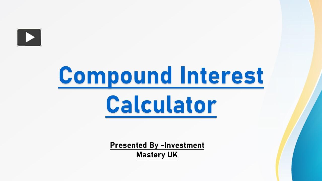 PPT – Compound Interest Calculator PowerPoint presentation | free to ...