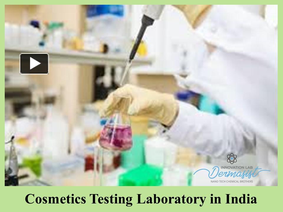 PPT – Cosmetics Testing Laboratory in India | Cosmetic Formulations (1 ...