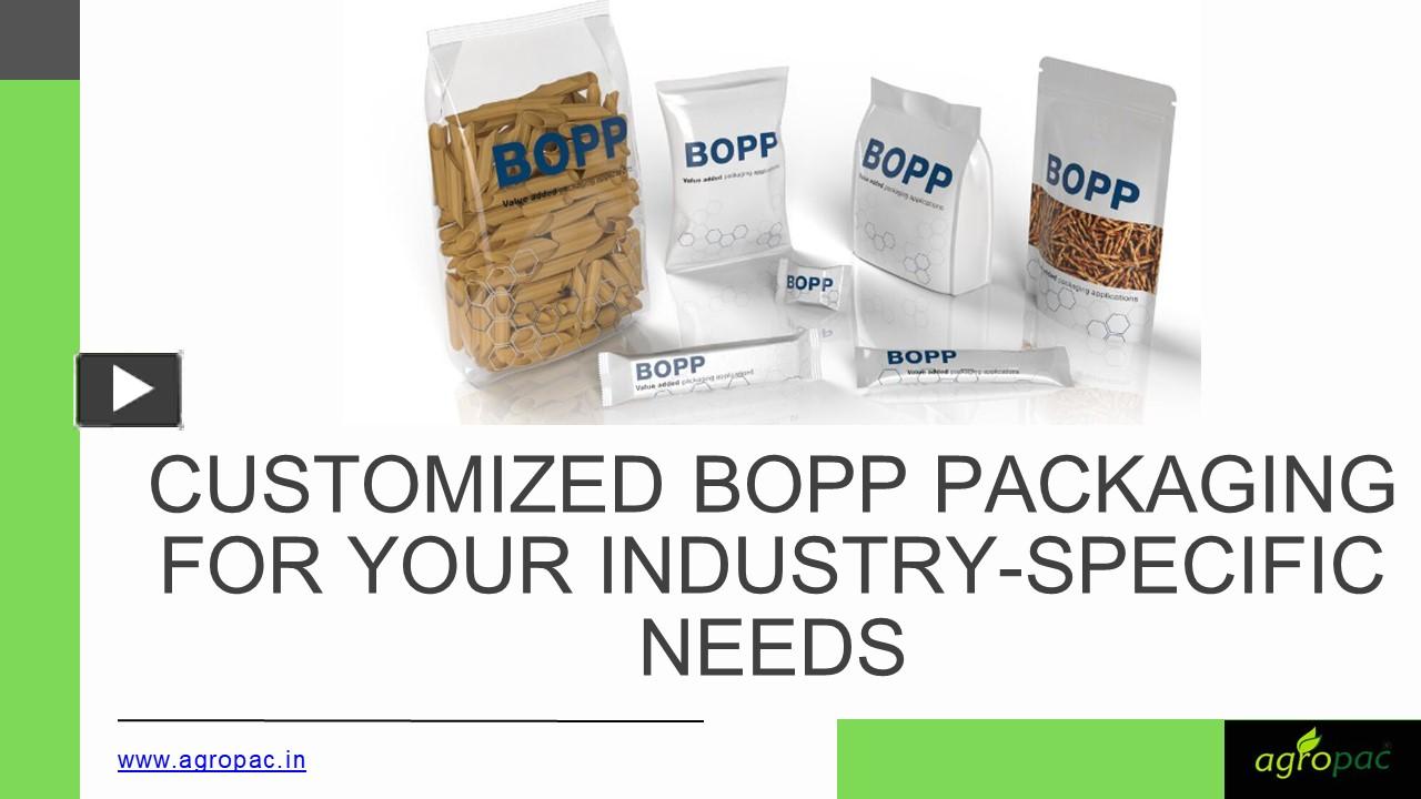 PPT – Customized BOPP Packaging for Your Industry-Specific Needs ...
