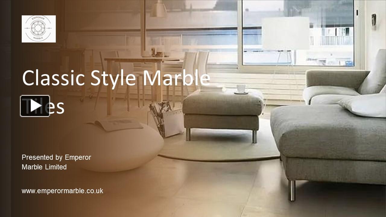 Classic Style Marble Tiles presentation | free to download