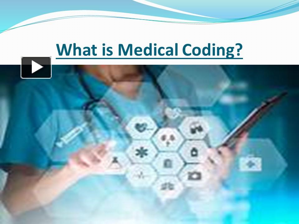 What is medical coding? presentation | free to download