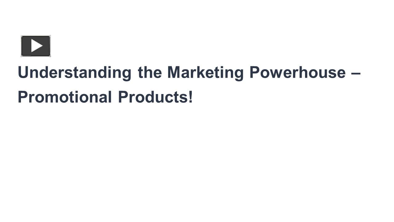 Understanding the Marketing Powerhouse – Promotional Products ...