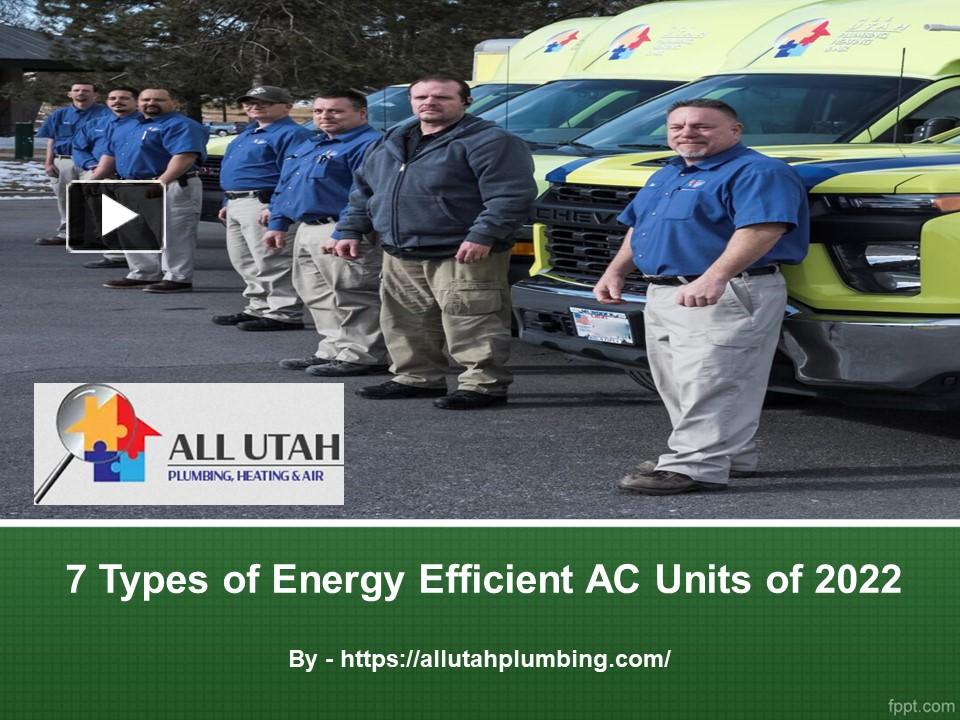 PPT – 7 Types of Energy Efficient AC Units of 2022 PowerPoint ...