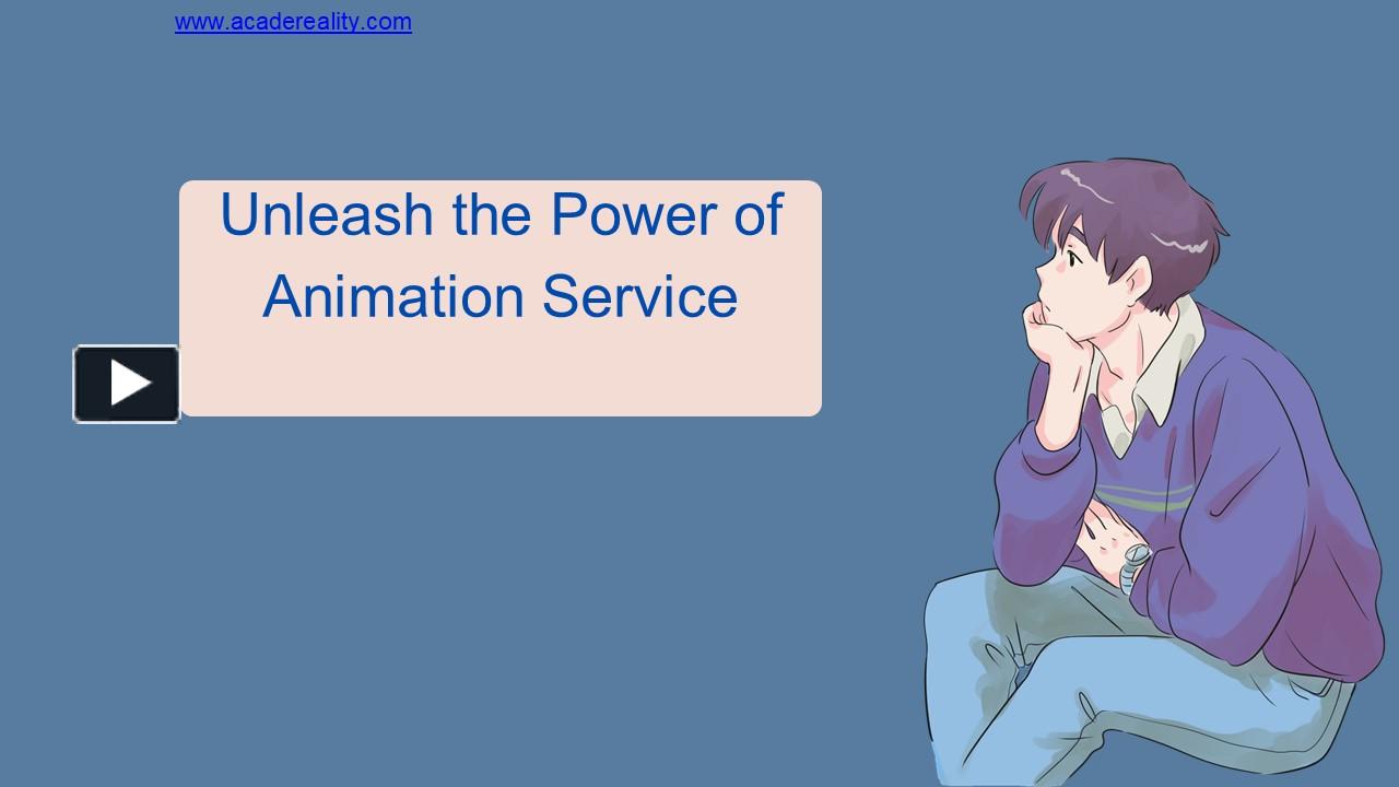 PPT – Unleash the Power of Animation Service PowerPoint presentation ...