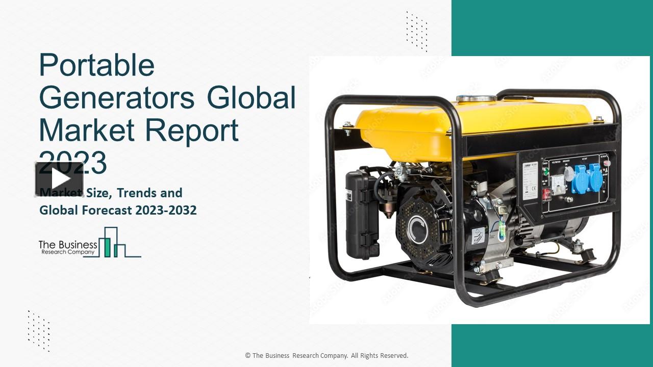 PPT – Global Portable Generators Market Outlook Through 2023-2032 ...