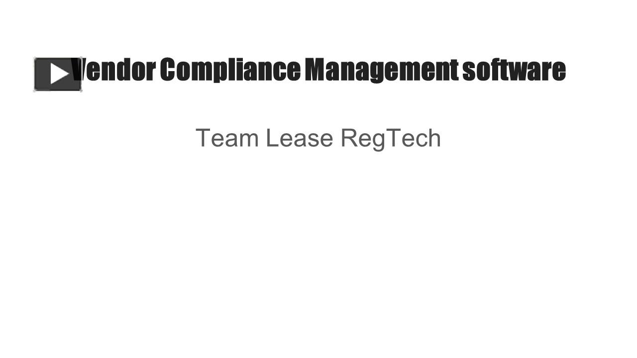 PPT – Vendor Compliance Management software and tool PowerPoint ...