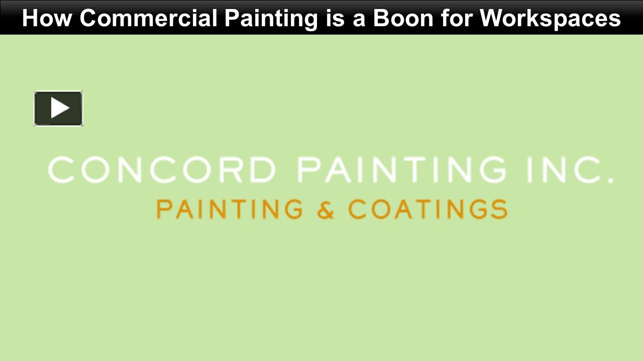 PPT – How Commercial Painting is a Boon for Workspaces PowerPoint ...