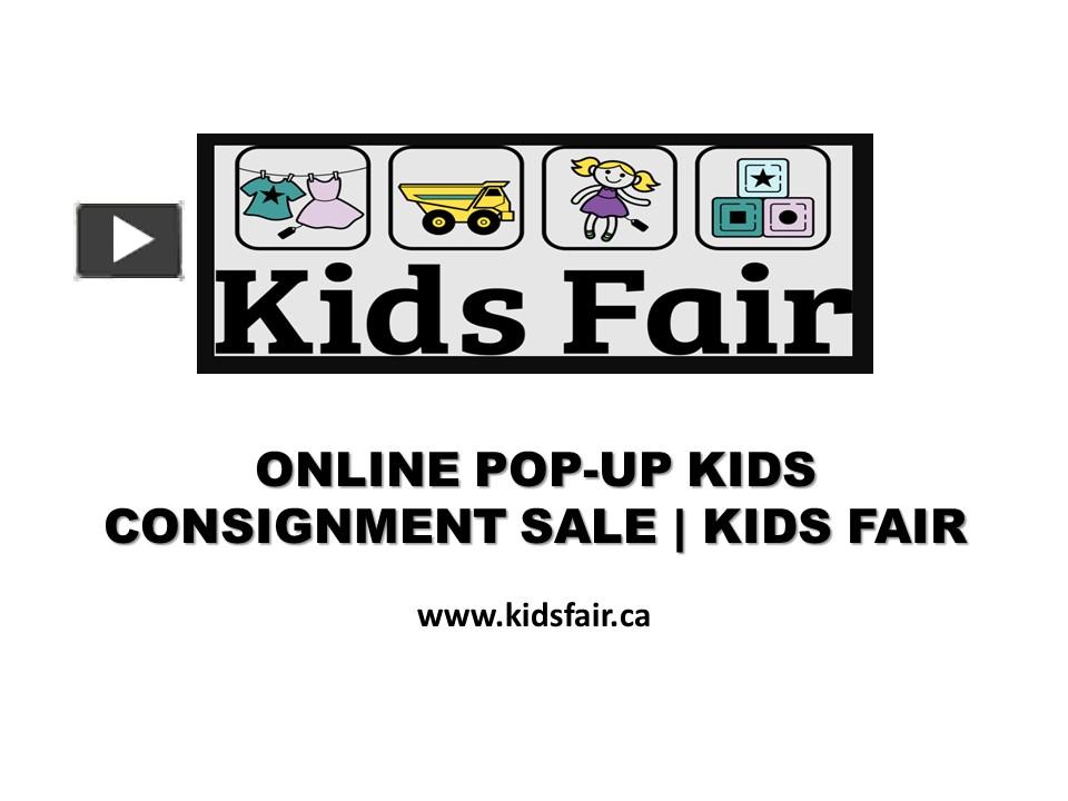 PPT – Online Pop-up Kids Consignment Sale - Kids Fair PowerPoint ...