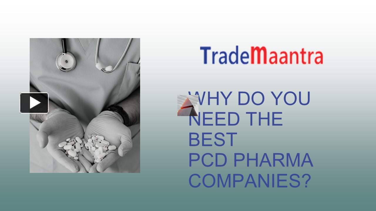 PPT – Why Do You Need the Best PCD Pharma Companies in India ...