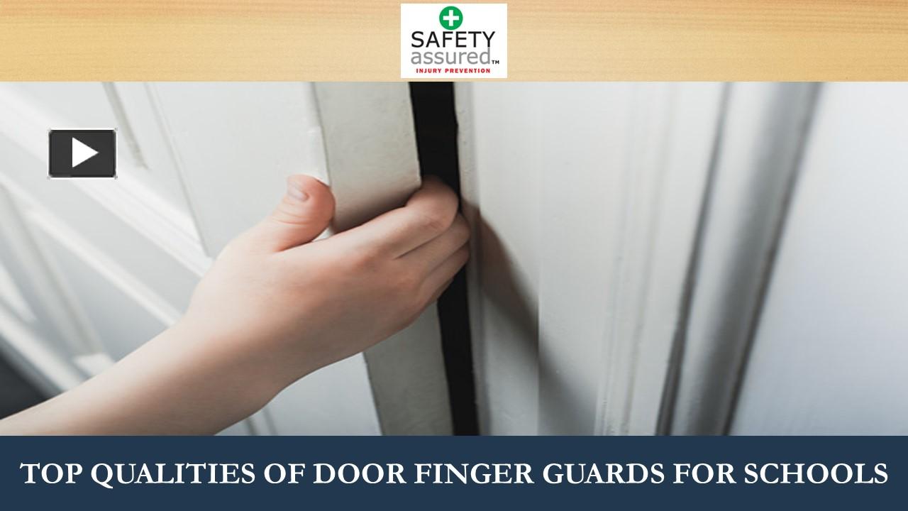 Top Qualities of Door Finger Guards for Schools presentation | free to ...