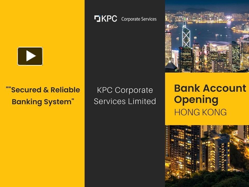 Open Bank Account in Hong Kong-Secure & Reliable Banking presentation ...