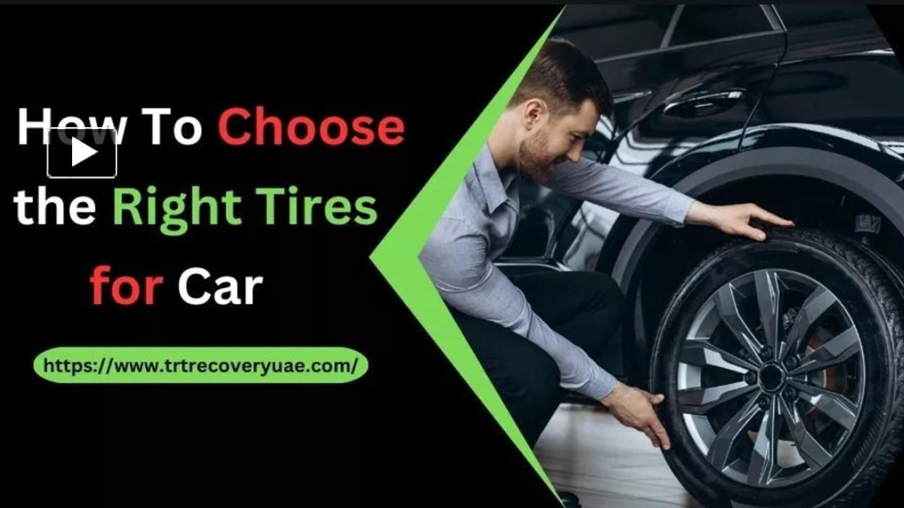 How to Choose the Right Tires for Car presentation | free to download