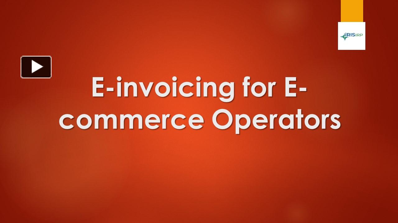 E-invoicing for E-commerce Operators - einvoice6.gst.gov.in ...