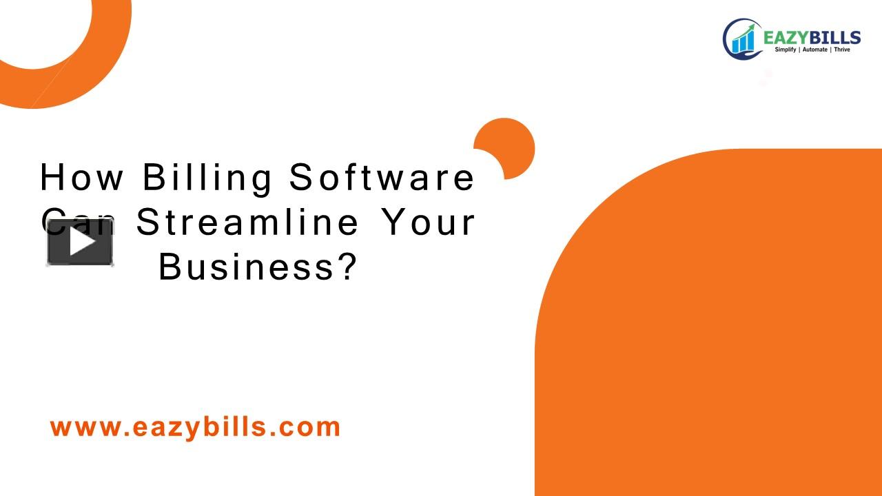 How Billing Software Can Streamline Your Business? presentation | free ...