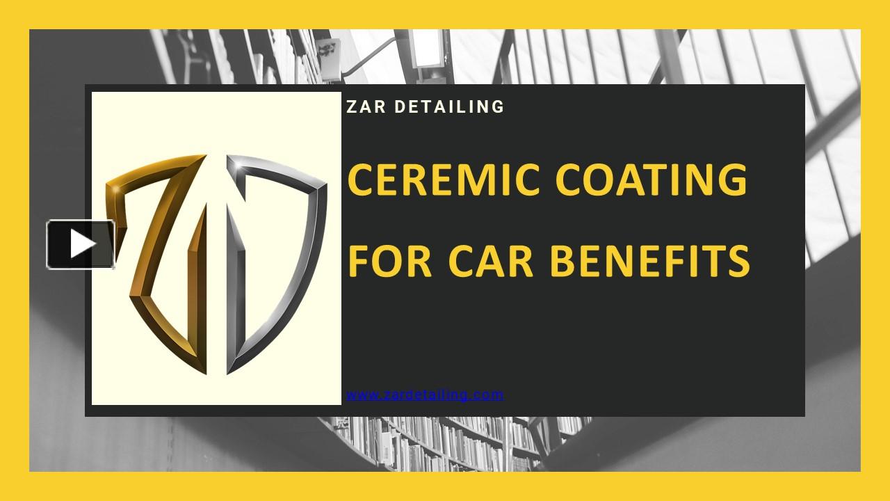 PPT – Best Ceramic Coating for Cars | ZAR Detailing PowerPoint ...