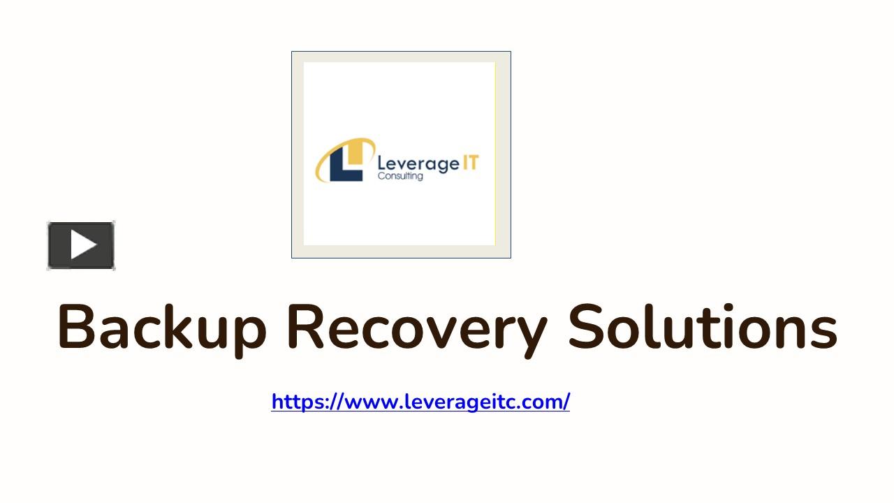 PPT – Leverage ITC: Backup Recovery Solutions PowerPoint presentation ...
