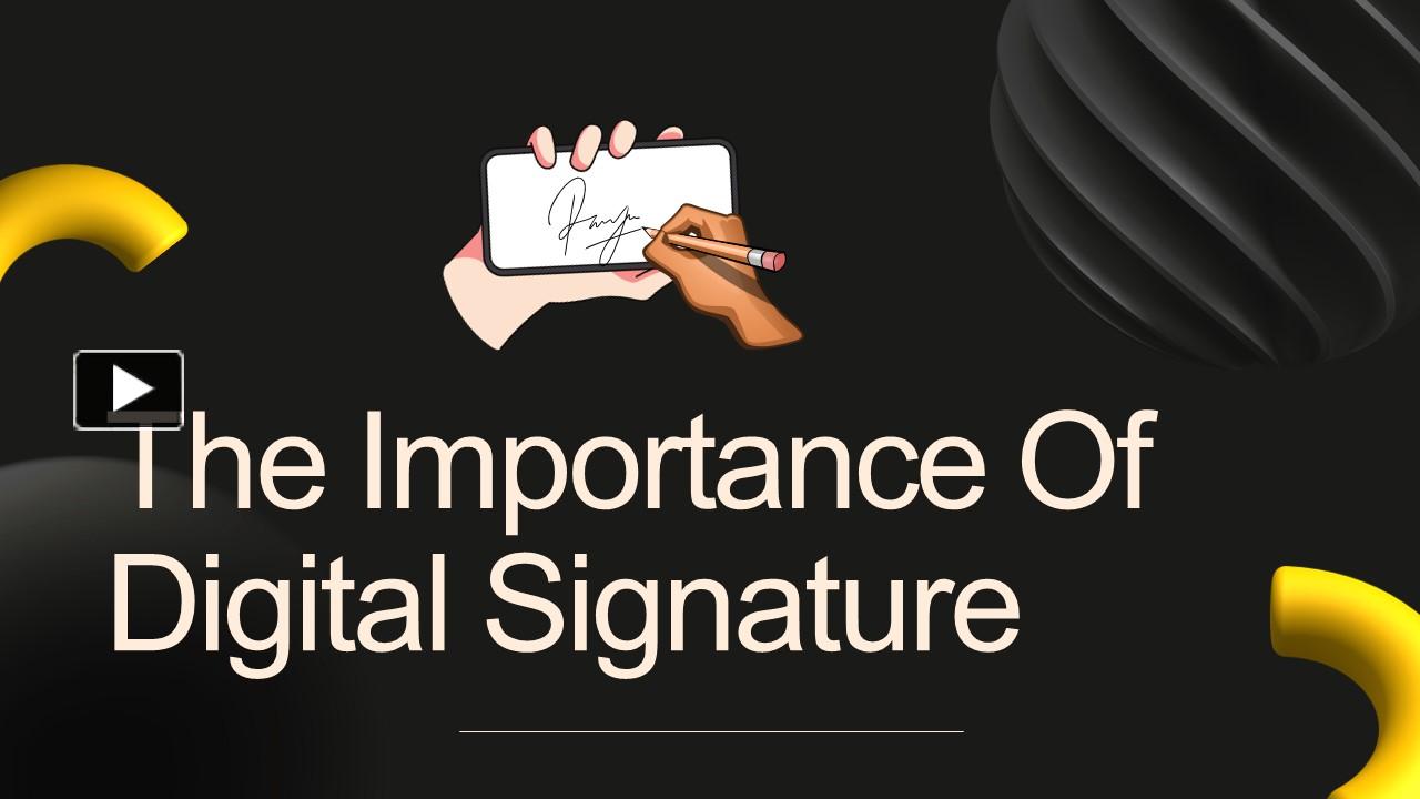 PPT – The Importance Of Digital Signature PowerPoint presentation ...