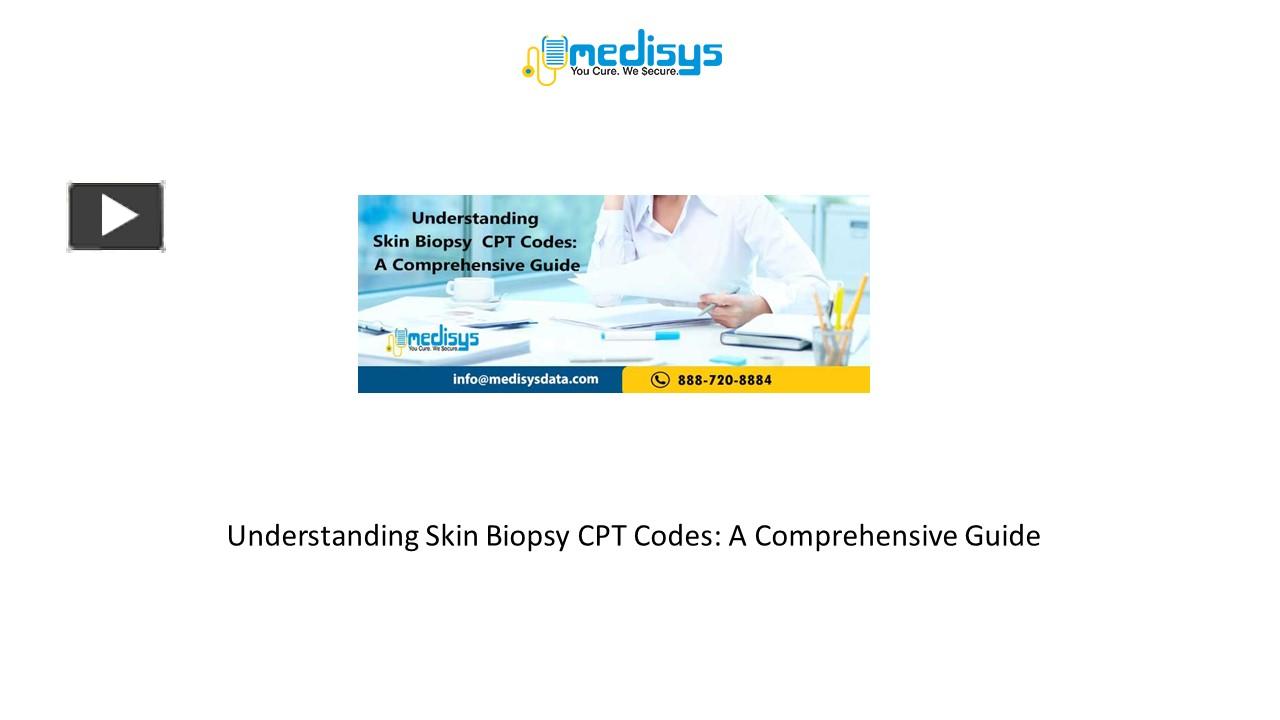 Understanding Skin Biopsy CPT Codes: A Comprehensive Guide presentation ...