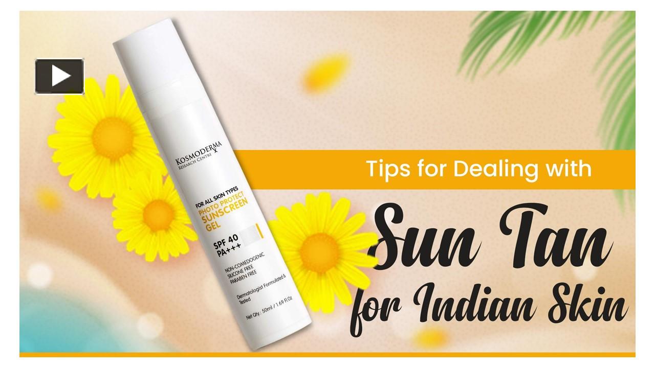 Tips for Dealing with Sun Tan for Indian Skin presentation | free to ...