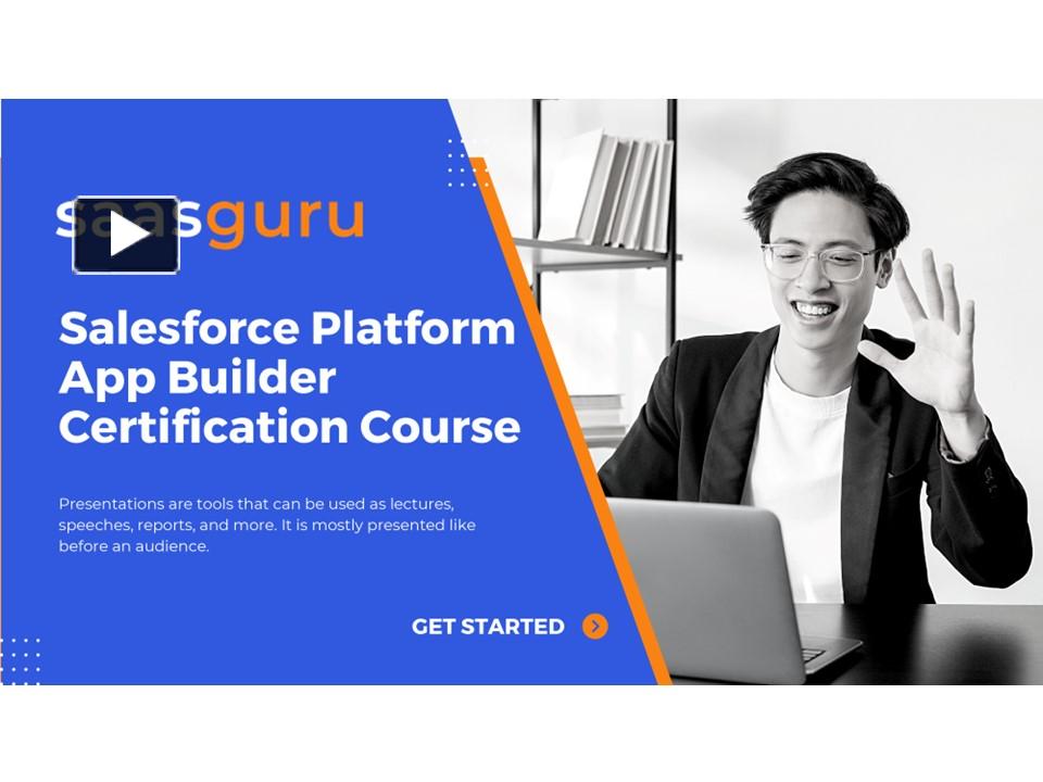 Salesforce Platform App Builder Certification Course presentation ...