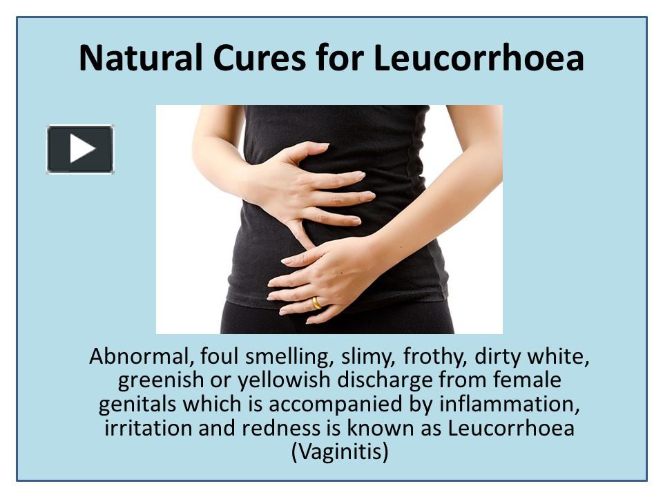 PPT – Safe and Effective Leucorrhoea Natural Treatment PowerPoint ...