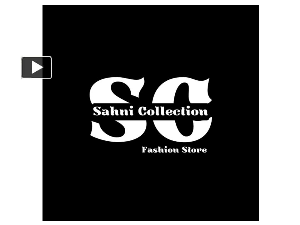 PPT – Sahni Collection Elevate Your Style with Unique Designs ...