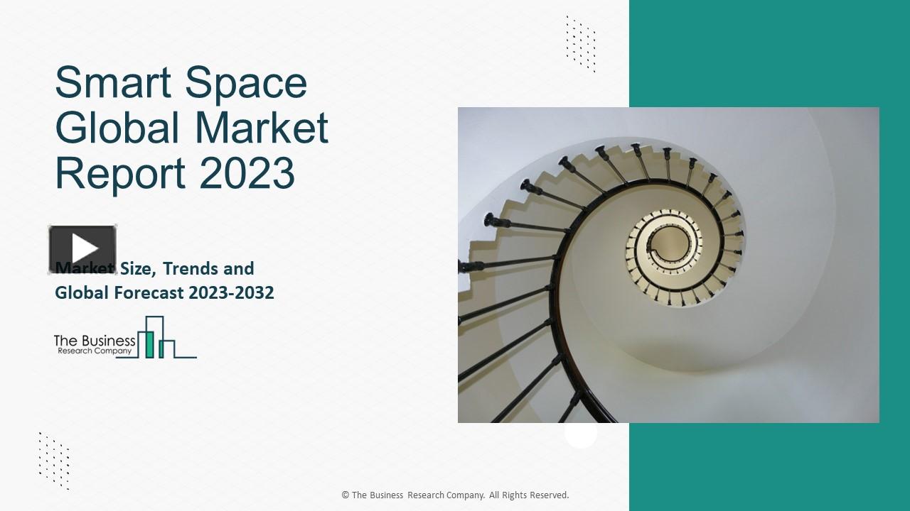 PPT – Smart Space Market Size, Share, Industry Overview 2023-2032 ...