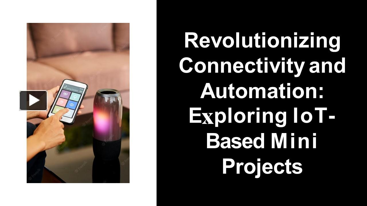 Revolutionizing Connectivity and Automation: Exploring IoT- Based Mini ...