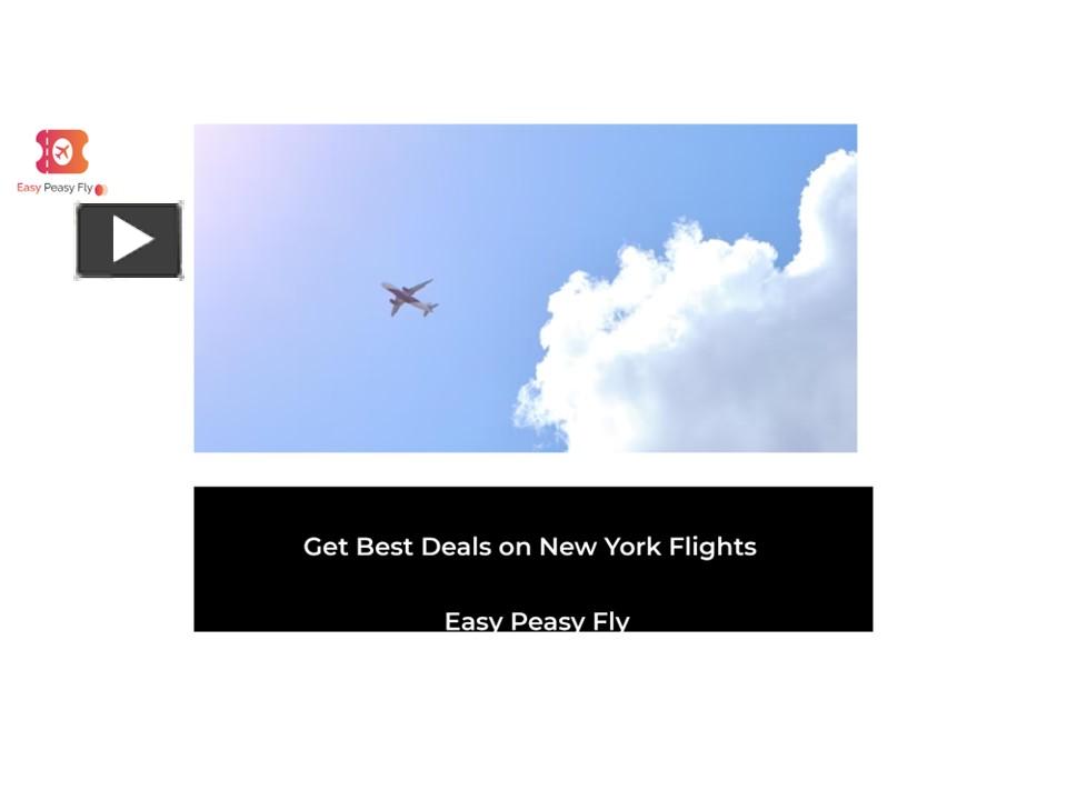 Easy Peasy Fly | Best Deals On New York Flights presentation | free to ...