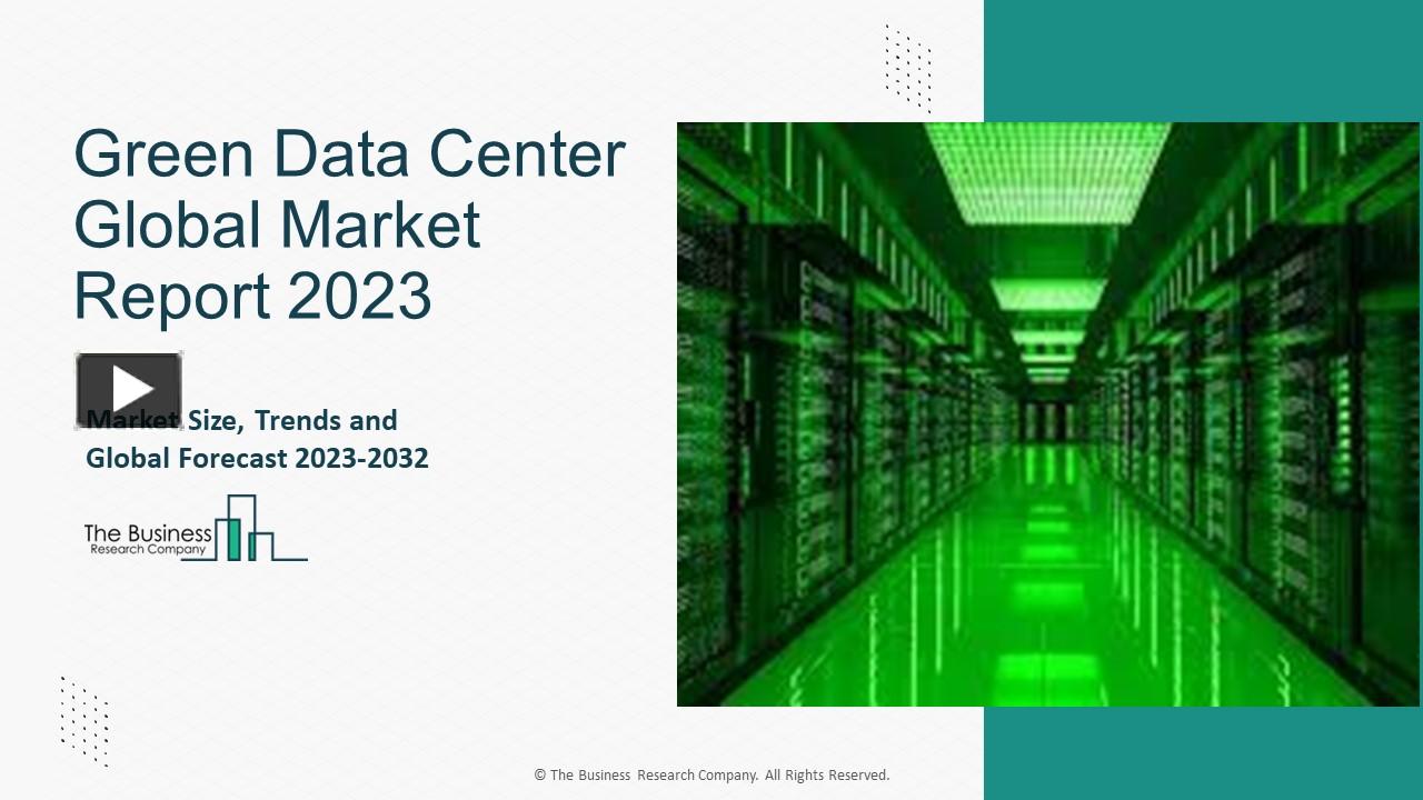 PPT – Global Green Data Center Market Is Projected To Grow At A 19% ...