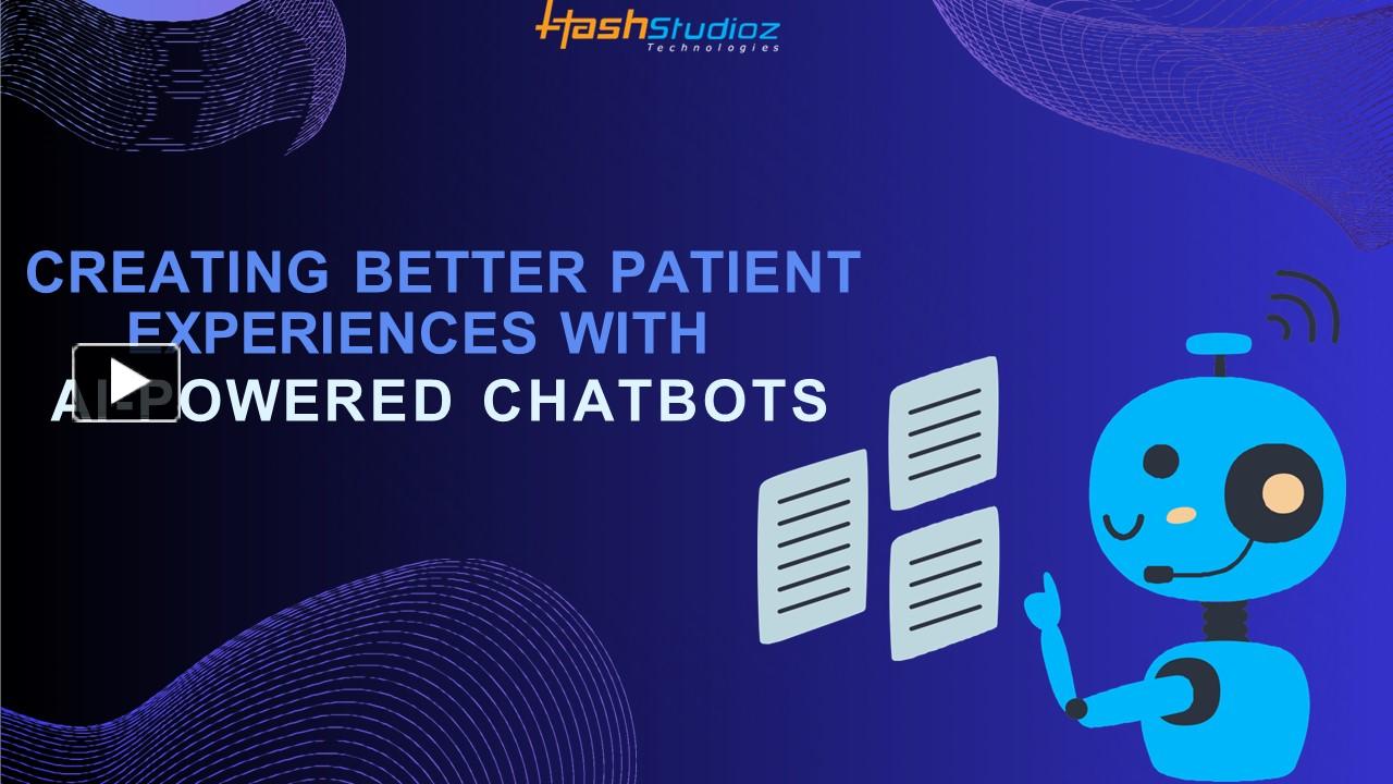 Creating Better Patient Experiences with AI-Powered Chatbots ...