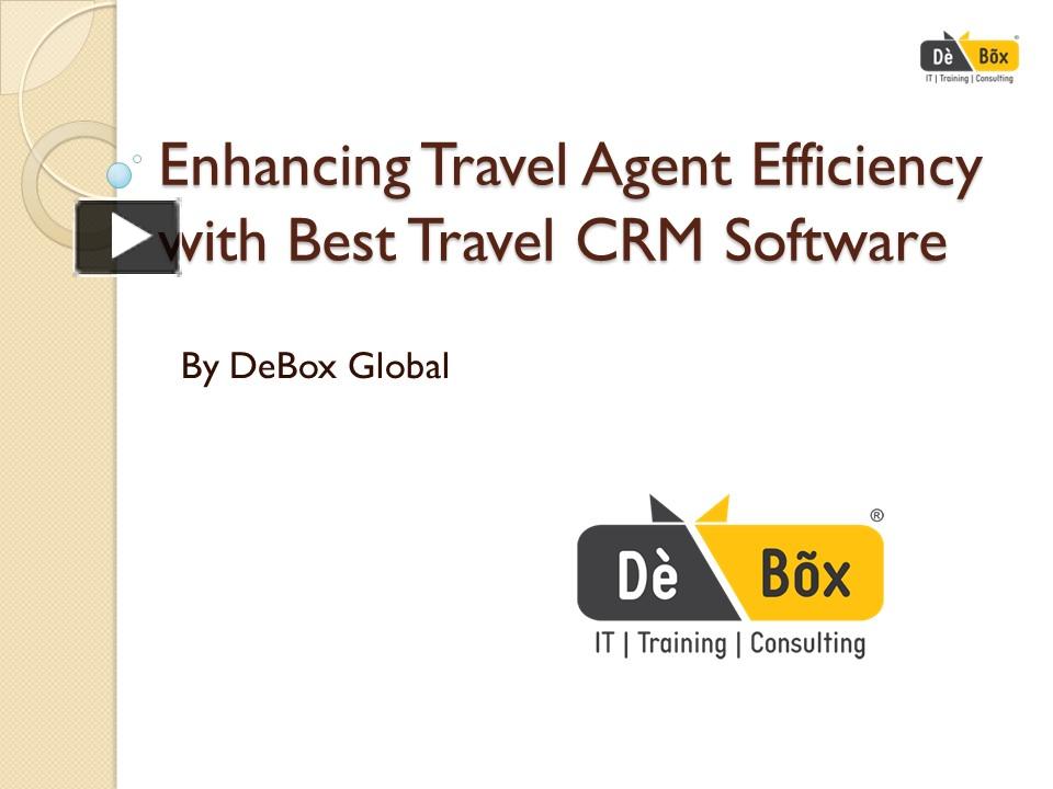 Enhancing Travel Agent Efficiency with Best Travel CRM Software ...