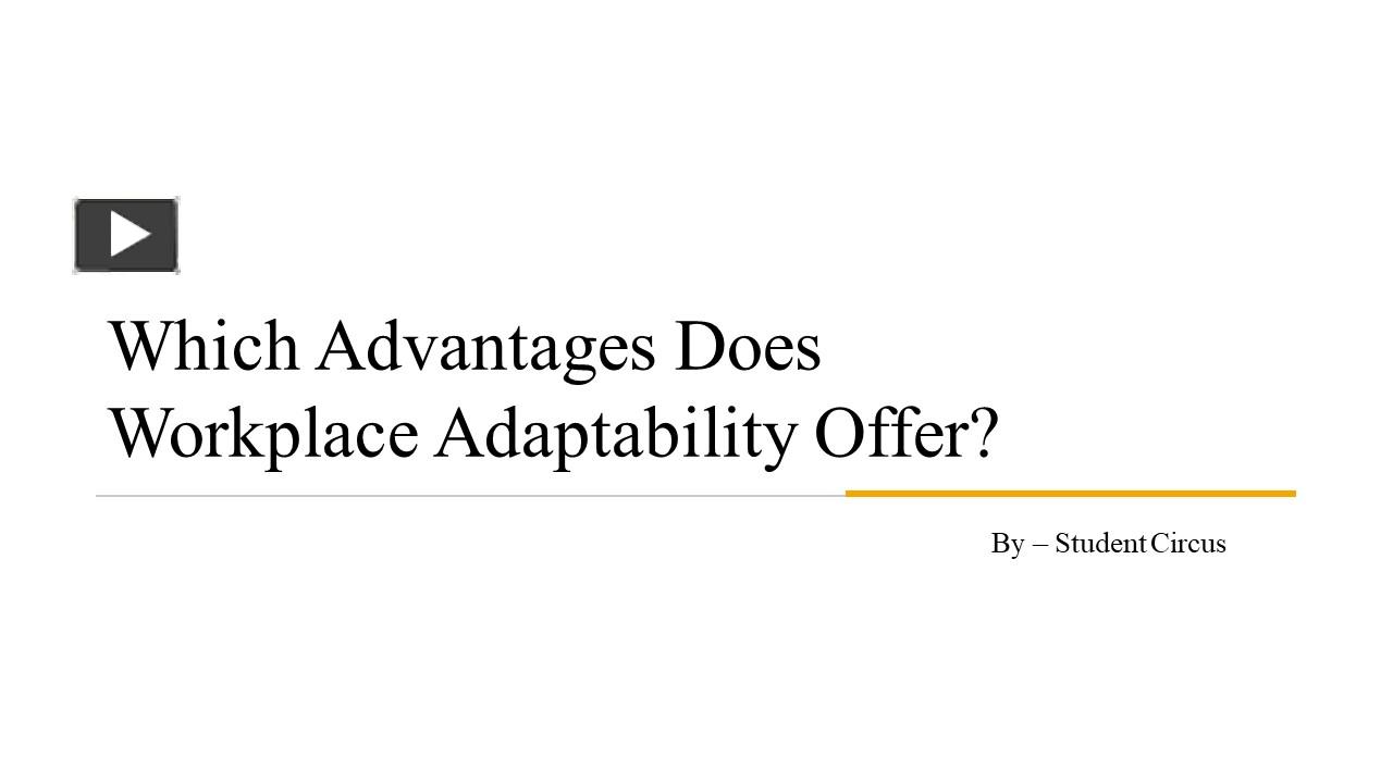 PPT – Which Advantages Does Workplace Adaptability Offer? PowerPoint ...