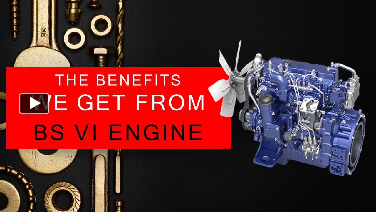 The Benefits We Get from BS VI Engine presentation | free to download