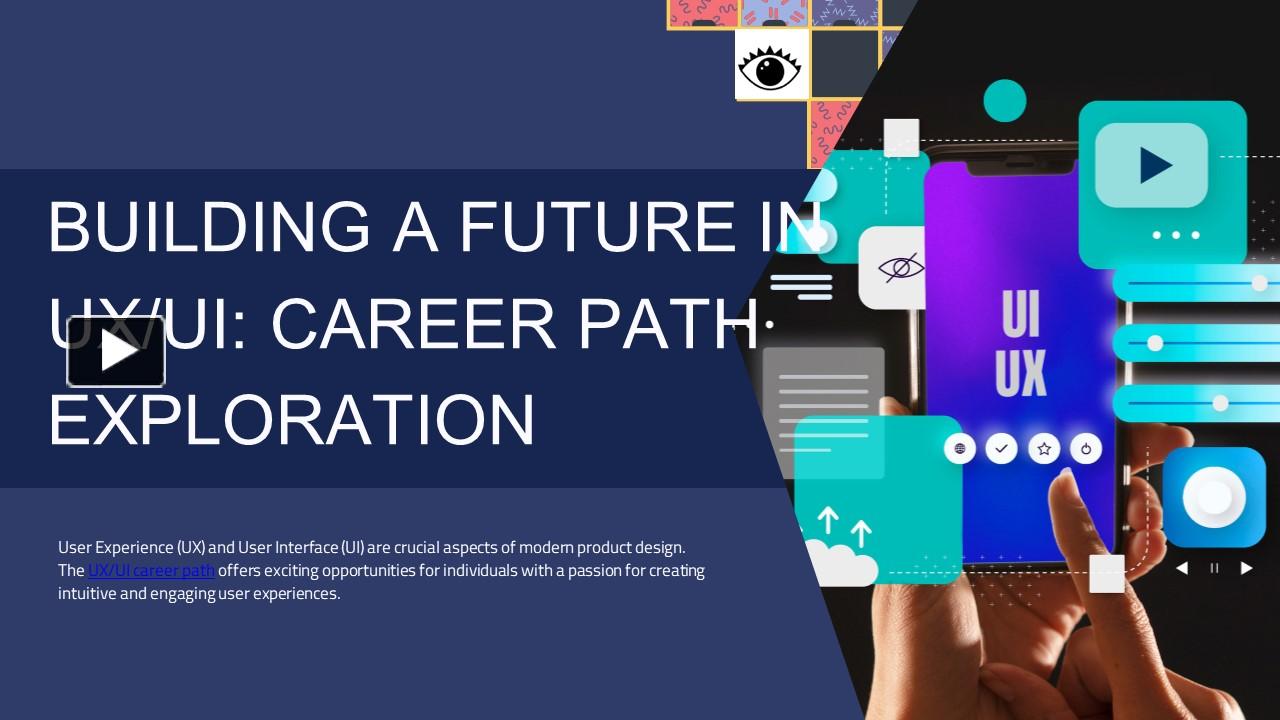 PPT – Building a Future in UX/UI: Career Path Exploration PowerPoint ...